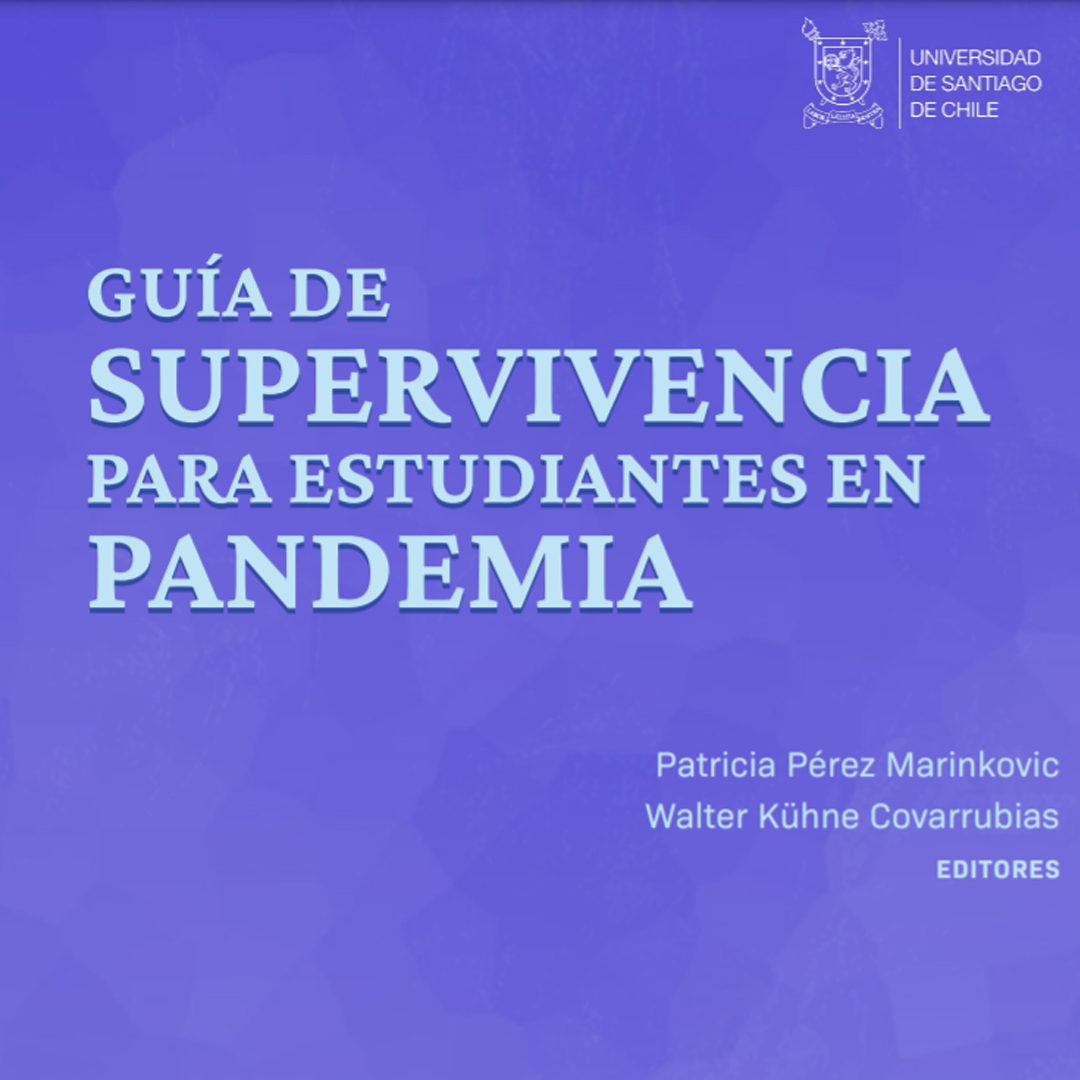 Universidad de Santiago presentó “Guía de Supervivencia para ...
